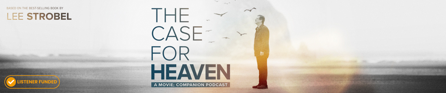 AccessMore: The Case for Heaven Companion Podcast